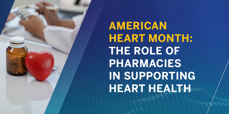 American Heart Month: The Role of Pharmacies in Supporting Heart Health ...