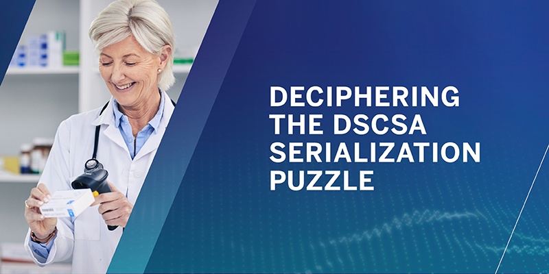 Unraveling the DSCSA Serialization Puzzle: Implications for Drug ...